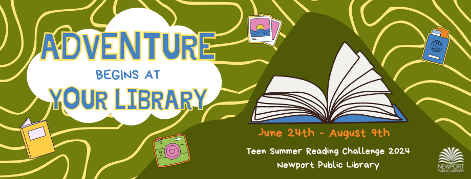 Teen & Tween Summer Reading Challenge 2024 - Newport Public Library